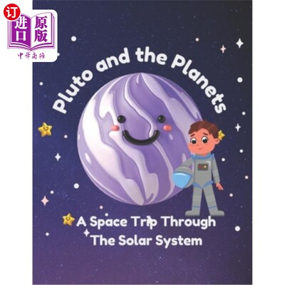 海外直订Pluto And The Planets - A Space Trip Through The Solar System: An Educative Book 冥王星和行星-太空旅行通过