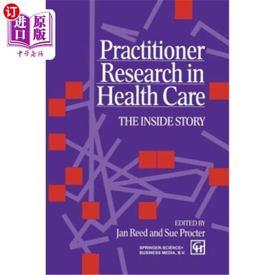 海外直订医药图书Practitioner Research in Health Care 医疗保健从业者研究