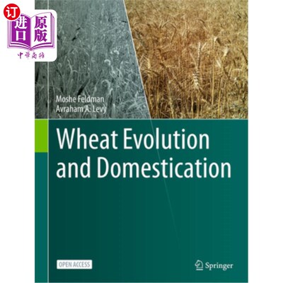 海外直订Wheat Evolution and Domestication 小麦的进化与驯化