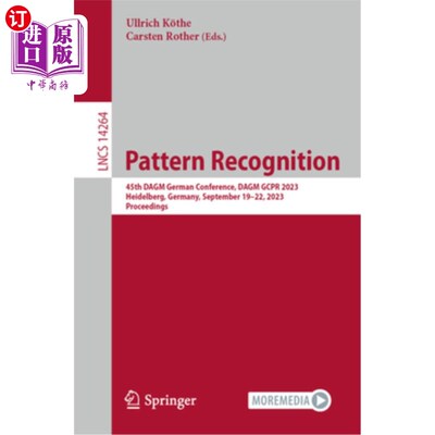 海外直订Pattern Recognition: 45th Dagm German Conference, Dagm Gcpr 2023, Heidelberg, Ge Pattern Re