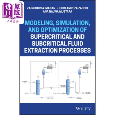 预售 超临界和亚临界流体萃取过程的建模模拟和优化 Modeling, Simulation, And Optimization Of Supercritical  英文原版 中商原
