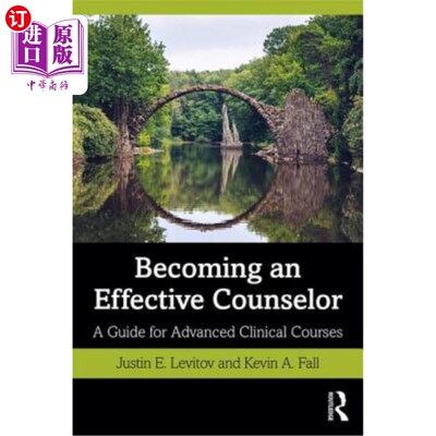 海外直订医药图书Becoming an Effective Counselor: A Guide for Advanced Clinical Courses 成为一名有效的顾问:高级临床