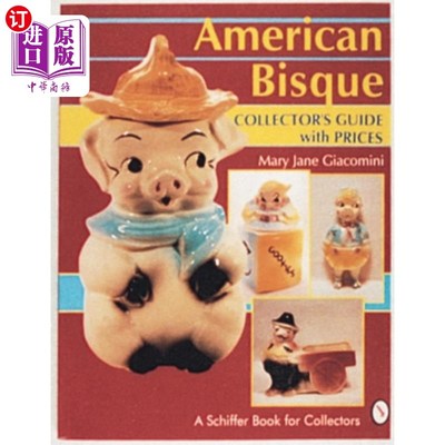 海外直订American Bisque: A Collectors Guide with Prices 《美国浓汤:收藏家价格指南》