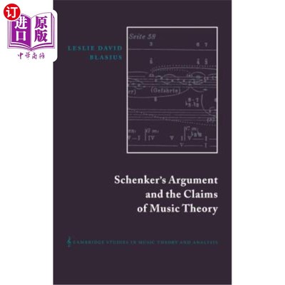 海外直订Schenker's Argument and the Claims of Music Theory 申克论证与音乐理论主张
