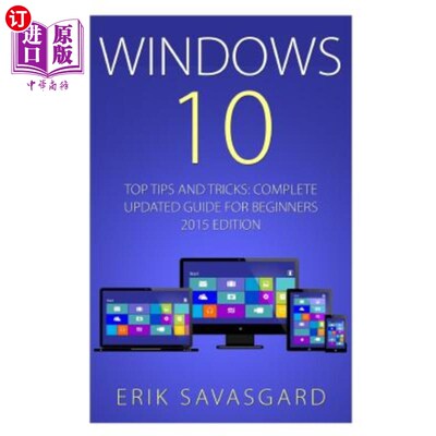 海外直订Windows 10: Top Tips and Tricks - Complete Update Guide For Beginners 2015 Editi Windows 10