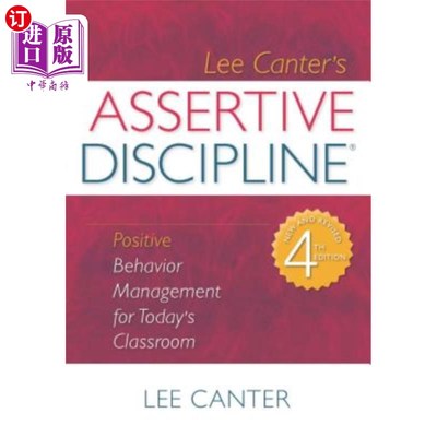 海外直订Assertive Discipline: Positive Behavior Management for Today's Classroom 果断的纪律：今天课堂的积极行为管理