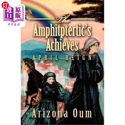 海外直订The Amphitptertic's Achieves: April Reign 两性主义者的成就：四月统治