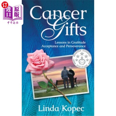海外直订医药图书Cancer Gifts: Lessons in Gratitude, Acceptance and Perseverance 巨蟹座的礼物:感恩、接纳和坚持的课程