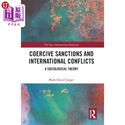 海外直订Coercive Sanctions and International Conflicts 强制制裁与国际冲突