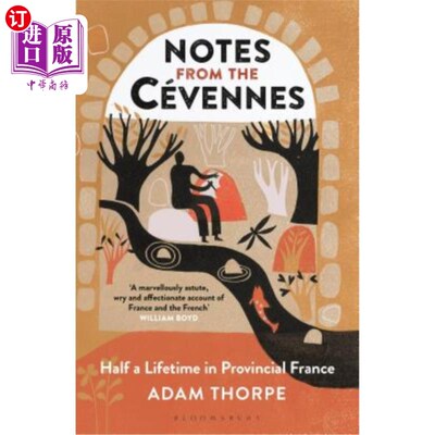 海外直订Notes from the Cévennes: Half a Lifetime in Provincial France 来自csamvenes的笔记:在法国省的半生