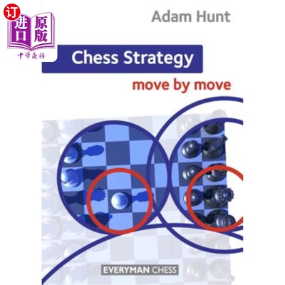 海外直订Chess Strategy: Move by Move 国际象棋策略:一步一步走