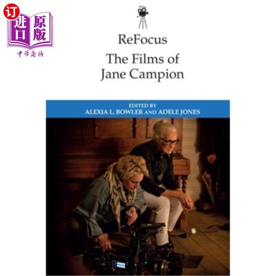 海外直订Refocus: The Films of Jane Campion 《重新聚焦：简·坎皮恩的电影