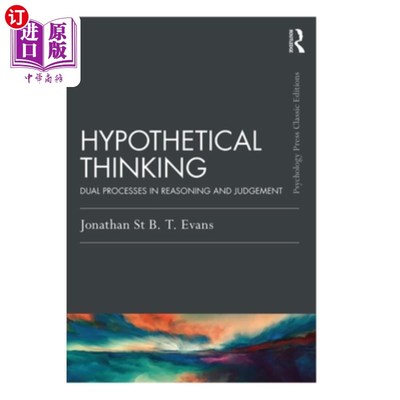 海外直订Hypothetical Thinking: Dual Processes in Reasoning and Judgement 假设性思维:推理和判断的双重过程