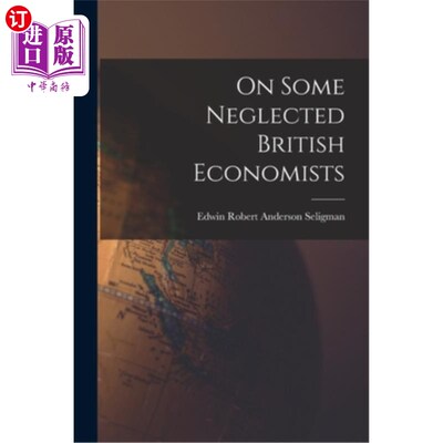 海外直订On Some Neglected British Economists 论一些被忽视的英国经济学家