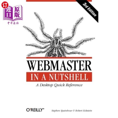 海外直订Webmaster in a Nutshell: A Desktop Quick Reference 简而言之，网站管理员：桌面快速参考