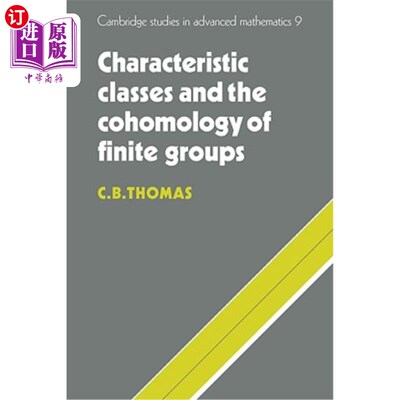 海外直订Characteristic Classes and the Cohomology of Finite Groups 特征类与有限群的上同调
