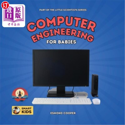 海外直订Computer Engineering for Babies 婴儿计算机工程