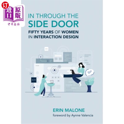海外直订In Through the Side Door: Fifty Years of Women in Interaction Design 《穿过侧门：交互设计领域的女性50年