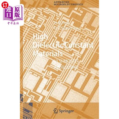 海外直订High Dielectric Constant Materials: VLSI Mosfet Applications 高介电常数材料：VLSI-Mosfet应用