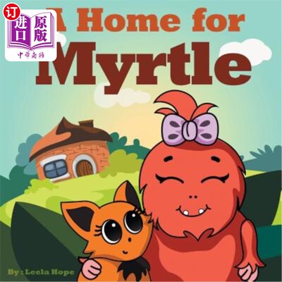 海外直订A Home for Myrtle 桃金娘的家