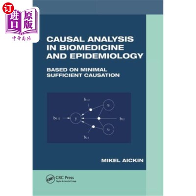 海外直订医药图书Causal Analysis in Biomedicine and Epidemiology: Based on Minimal Sufficient Cau 生物医学和流行病学