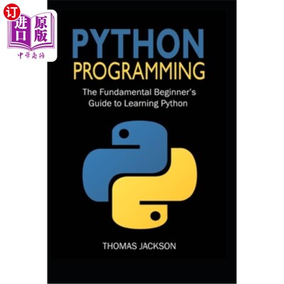 海外直订Python Programming: The Fundamental Beginner's Guide to Learning Python Python编程：学习Python的基本入门指