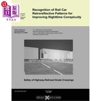 海外直订Recognition of Rail Car Retroreflective Patterns for Improving Nighttime Conspic 提高夜间醒目性的轨道车辆反