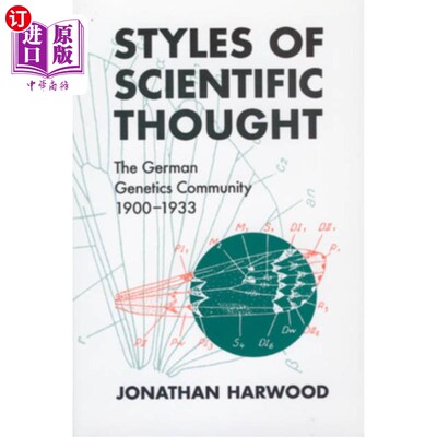海外直订Styles of Scientific Thought: The German Genetics Community, 1900-1933 科学思想的风格:德国遗传学社区，1900-