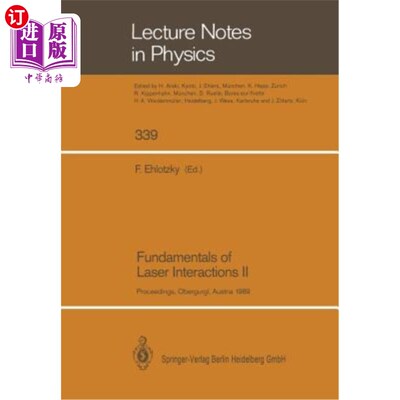海外直订Fundamentals of Laser Interactions II: Proceedings of the Fourth Meeting on Lase 激光相互作用的基本原理II: