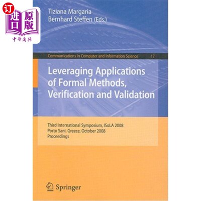 海外直订Leveraging Applications of Formal Methods, Verification and Validation: Third In 利用正式方法的应用、验证和