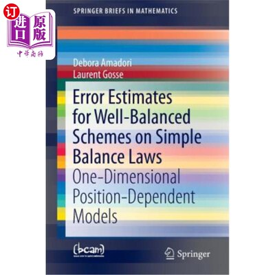 海外直订Error Estimates for Well-Balanced Schemes on Simple Balance Laws: One-Dimensiona 简单平衡律上的良好平衡格式