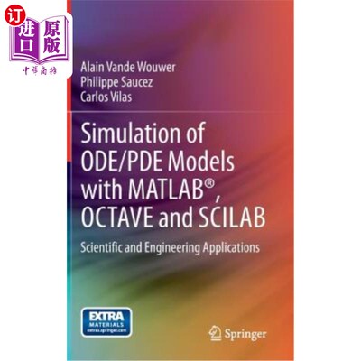 海外直订Simulation of Ode/Pde Models with Matlab(r), Octave and Scilab: Scientific and E Ode/Pde模型的