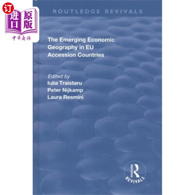 海外直订Emerging Economic Geography in EU Accession Coun... 加入欧盟国家的新兴经济地理