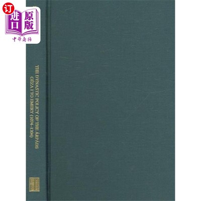 海外直订Dynastic Policy of the Arpads, From Geza I to Em... 阿帕德王朝的政策，从迦萨一世到埃默里(1074 - 1204)