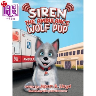 海外直订Siren the Ambulance Wolf Pup 警报救护车狼崽