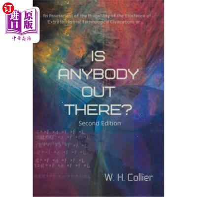 海外直订Is Anybody out There?: An Assessment of the Probability of the Existence of Extr 有人在吗?:外星技术文明存在