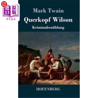 海外直订德语 Querkopf Wilson: Kriminalerz?hlung 奎尔科普夫·威尔逊：克里米纳勒兹·赫隆