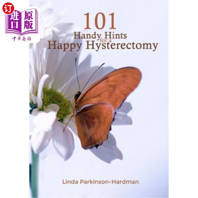 海外直订医药图书101 Handy Hints for a Happy Hysterectomy 101个快乐子宫切除术的提示