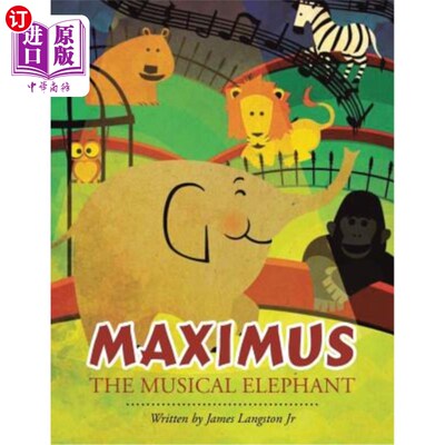 海外直订Maximus the Musical Elephant 音乐大象马克西姆斯