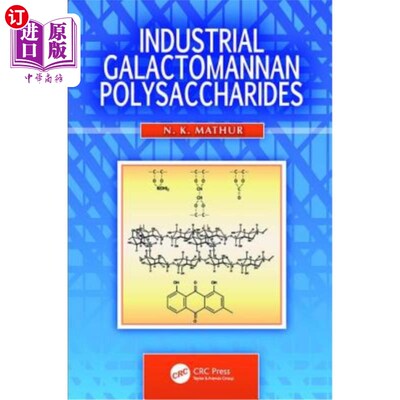 海外直订Industrial Galactomannan Polysaccharides 工业半乳甘露聚糖多糖
