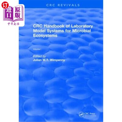 海外直订CRC Handbook of Laboratory Model Systems for Microbial Ecosystems, Volume I CRC微生物生态系统实验室模型系统