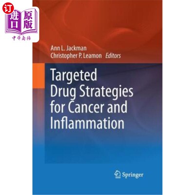 海外直订医药图书Targeted Drug Strategies for Cancer and Inflammation 癌症和炎症的靶向药物策略