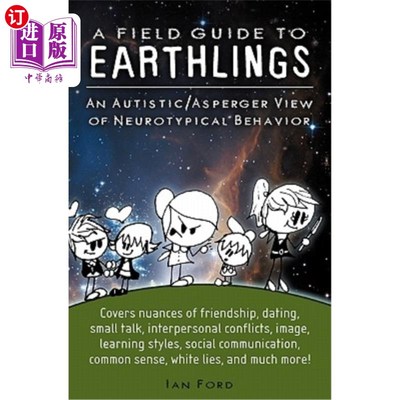 海外直订医药图书A Field Guide to Earthlings: An autistic/Asperger view of neurotypical behavior 地球人现场指南：神
