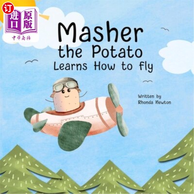 海外直订Masher the Potato Learns How to Fly 捣碎土豆学会飞