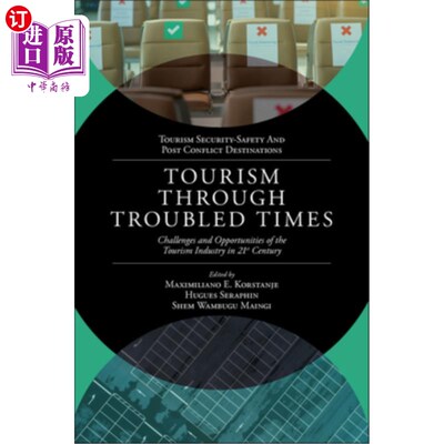 海外直订Tourism Through Troubled Times: Challenges and Opportunities of the Tourism Indu 艰难时期的旅游业:21世纪旅