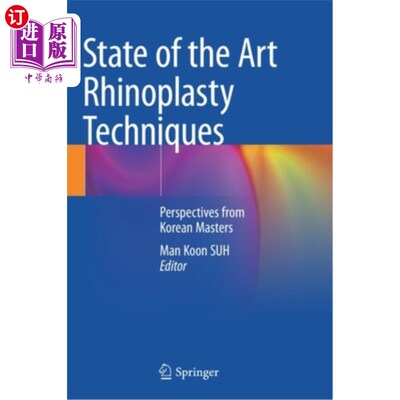 海外直订医药图书State of the Art Rhinoplasty Techniques: Perspectives from Korean Masters 国家的艺术鼻整形技术:从韩