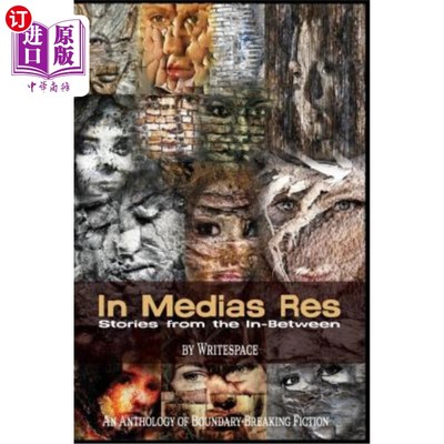 海外直订In Medias Res: Stories from the In-Between 在媒体Res:来自中间的故事