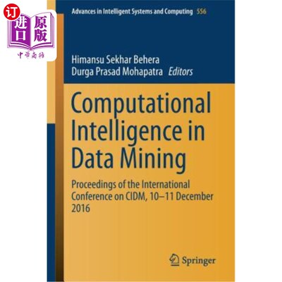 海外直订Computational Intelligence in Data Mining: Proceedings of the International Conf 计算智能在数据挖掘中的应用