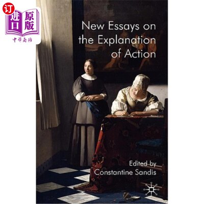 海外直订New Essays on the Explanation of Action 行为解释新论