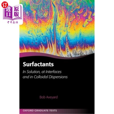 海外直订Surfactants: In Solution, at Interfaces and in Colloidal Dispersions 表面活性剂:在溶液中，在界面上和在胶体
